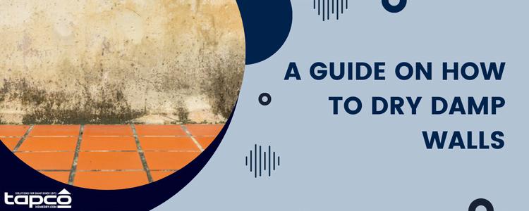 How to Dry Damp Walls - With Illustrations - A Helpful DIY Guide